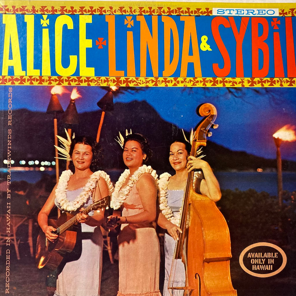 Alice, Linda & Sybil - Alice Linda & Sybil – AGS Honolulu