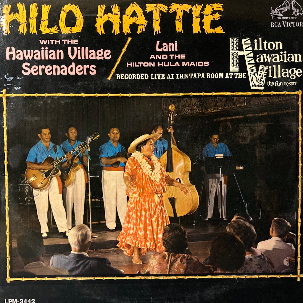 Hawaiian Village Serenaders/Lani and The Hilton Hula Maids - Hilo Hatt ...