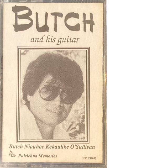 Butch Niauhoe Kekaulike O'Sullivan - Butch And His Guitar [Cassette ...