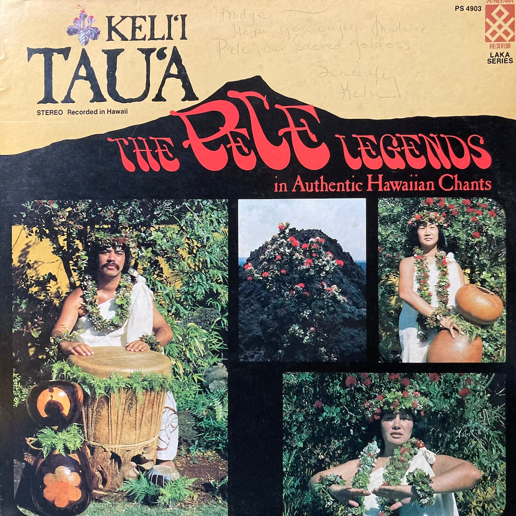 Keli'i Tau'a - The Pele Legends in Authentic Hawaiian Chants [SIGNED ...